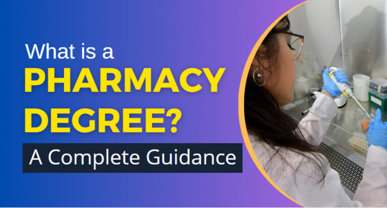 What is a Pharmacy Degree? – A Complete Guidance – Career Avenues